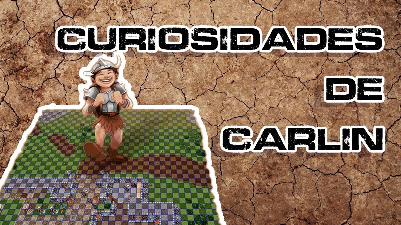 Curiosidades de Carlin - TibiaBR